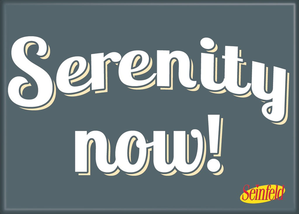Serenity Now Seinfeld